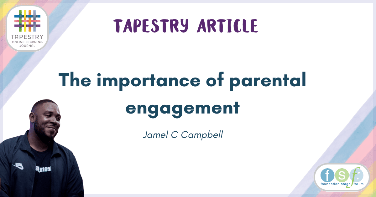The importance of parental engagement | Tapestry